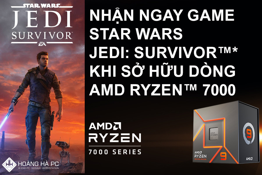 Mua CPU AMD - Tặng code game STAR WARS Jedi: Survivor