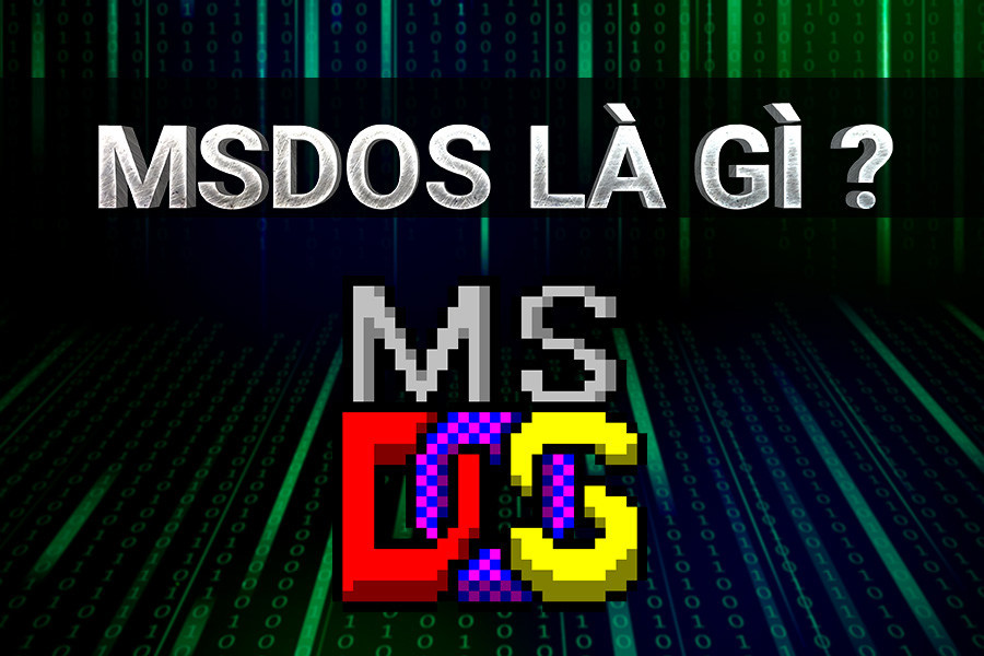 MS DOS là gì? Dòng lệnh DOS là gì?