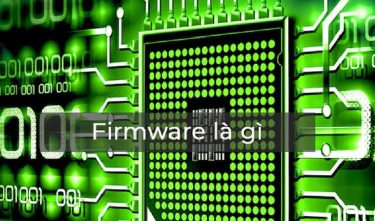 Firmware là gì? Phân biệt Giữa Firmware và Software