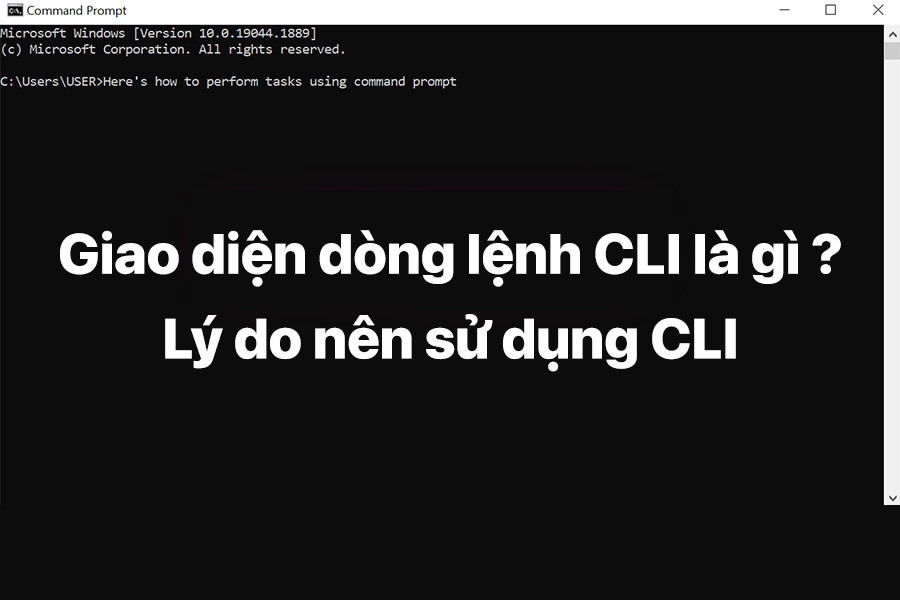 Giao diện dòng lệnh CLI là gì? Lý do nên sử dụng CLI là gì?