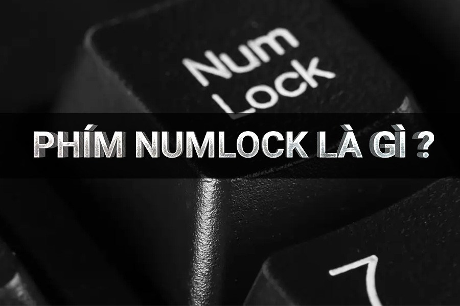 Phím Numlock là gì? Cách bật/ tắt phím Numlock trên Laptop, PC