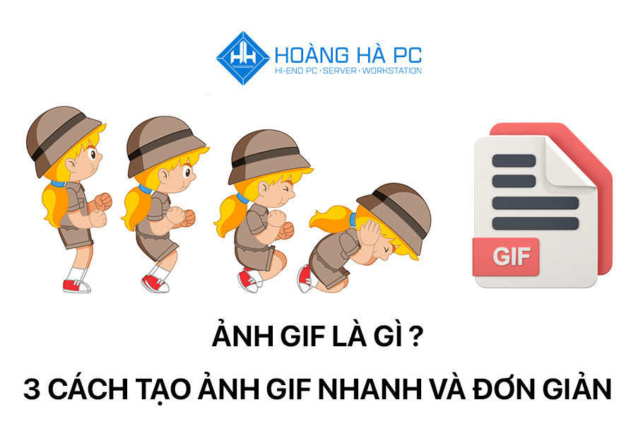 Ảnh GIF là gì? 3 Cách tạo ảnh GIF nhanh và đơn giản