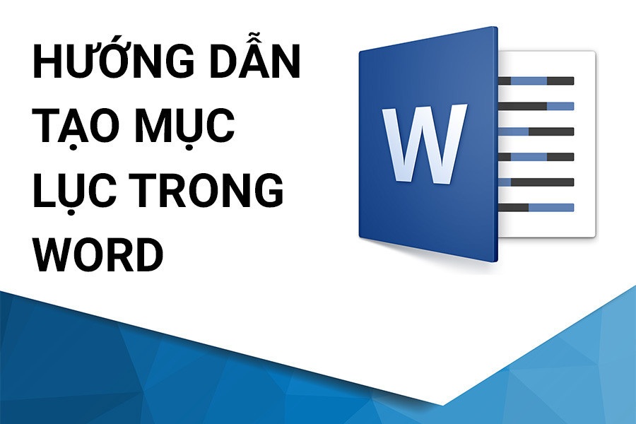 Hướng Dẫn Chi Tiết Tạo Mục Lục Trong Word Nhanh Nhất