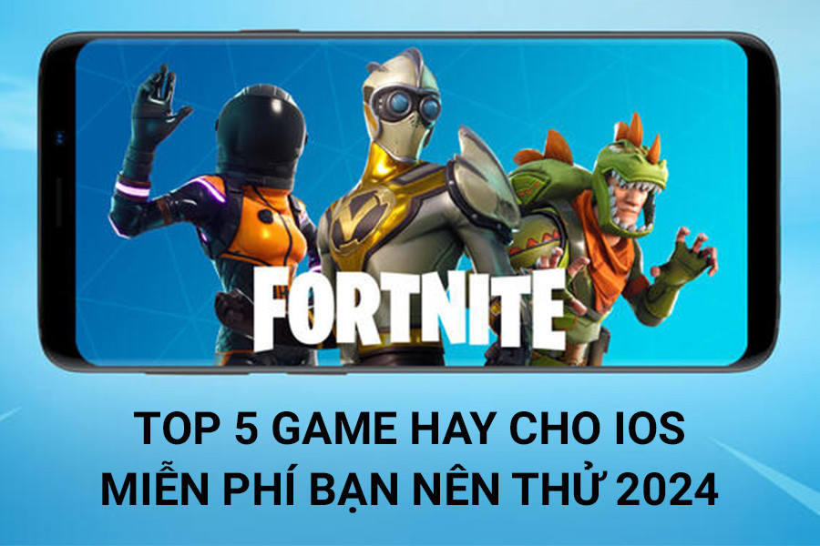 Top 5 Game Hay Cho IOS Miễn Phí Và Hot Nhất 2025