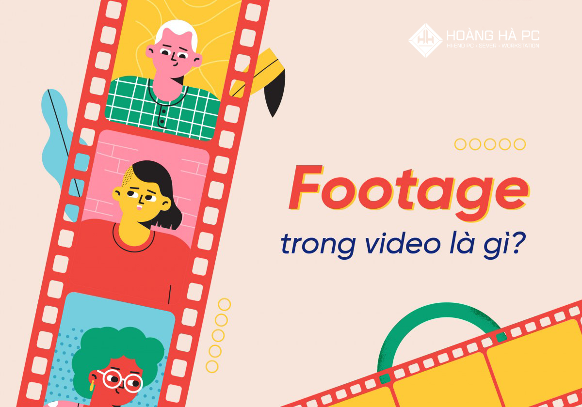Footage Video Là Gì? Bí Quyết Để Sở Hữu Footage Đẹp Như Phim