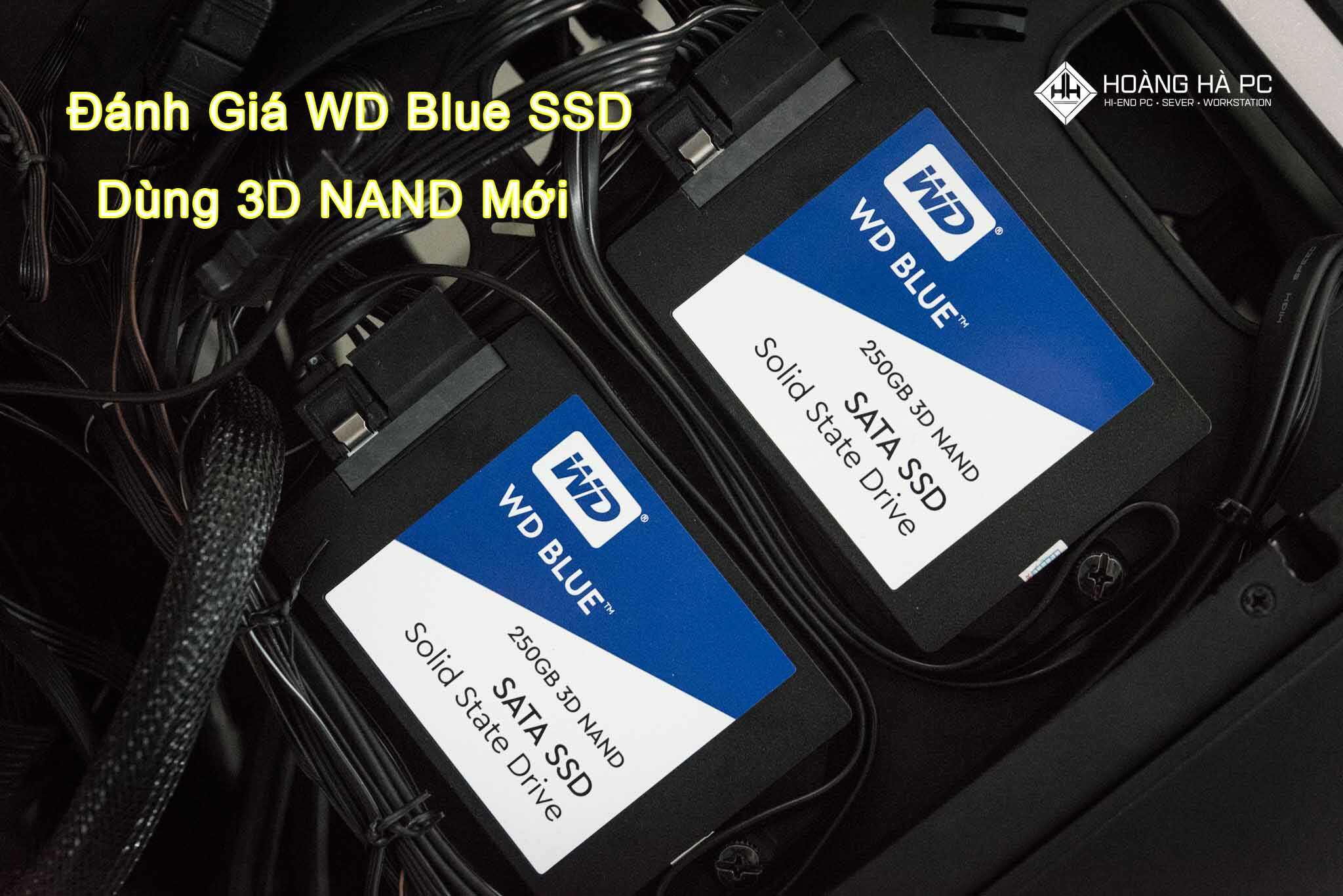 Đánh giá WD Blue SSD dùng 3D NAND mới