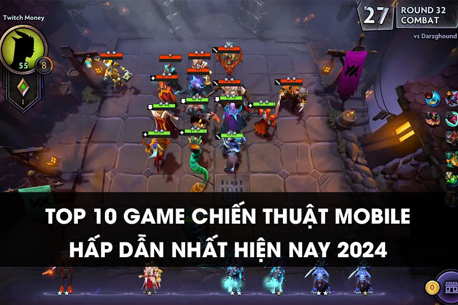 10 Game Chiến Thuật Mobile Hấp Dẫn Nhất Hiện Nay 2026